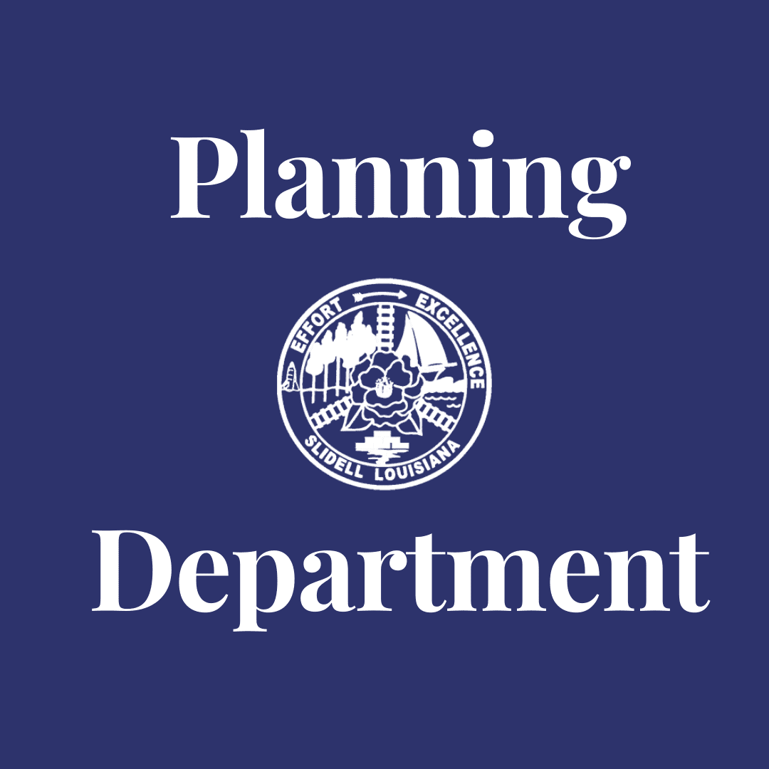 Planning - The City of Slidell, Louisiana