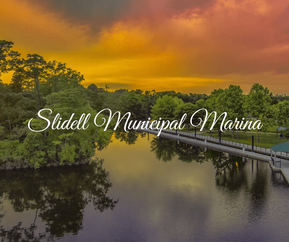 Slidell Municipal Marina - The City of Slidell, Louisiana